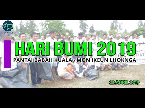 HARI BUMI 2019 / MASYARAKAT MON IKEUN, PT. SBA DAN PEMKAB ACEH BESAR RAYAKAN HARI BUMI