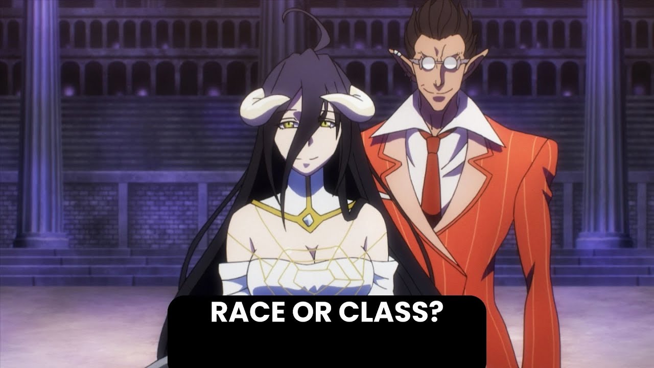 OVERLORD: The true difference between race and class in Overlord explained