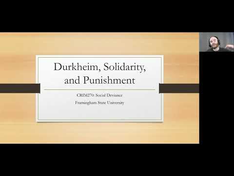 Social Deviance: Durkheim, Solidarity, and Punishment, Part 1