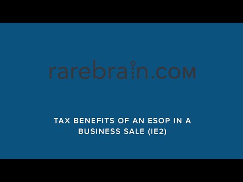 Tax Benefits of an ESOP in a Business Sale (IE2)