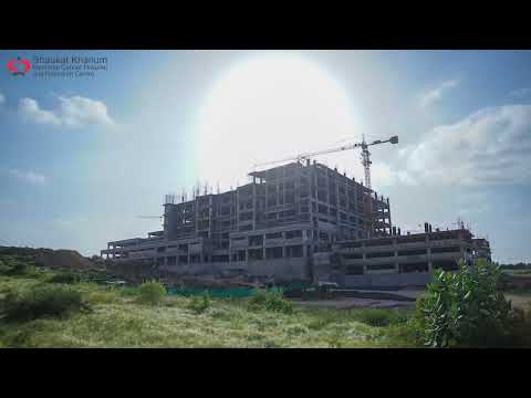 Shaukat Khanum Hospital, Karachi | Construction Time-Lapse | September 2022