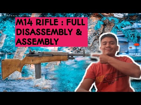 M14 rifle ! Disassembly & Assembly