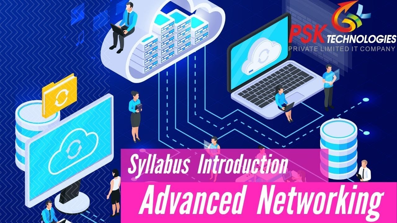 Syllabus Advance Computer Networking By Prashant Sir PSK Technologies Pvt. Ltd.