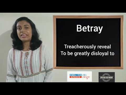 Day 202 | How to Say BETRAY | MEANING,PRONUNCIATION,SYNONYMS,EXAMPLE SENTENCES | A word A day