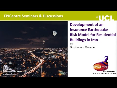 EPICentre Seminars - Development of an Insurance Earthquake Risk Model for Buildings in Iran