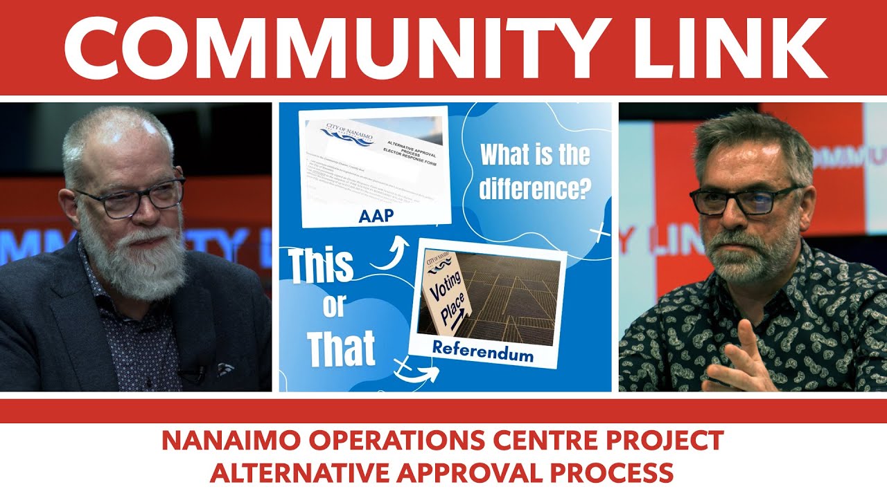 Community Link - Nanaimo Operations Centre Project Alternative Approval Process.