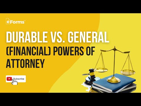 Durable vs. General (Financial) Powers of Attorney
