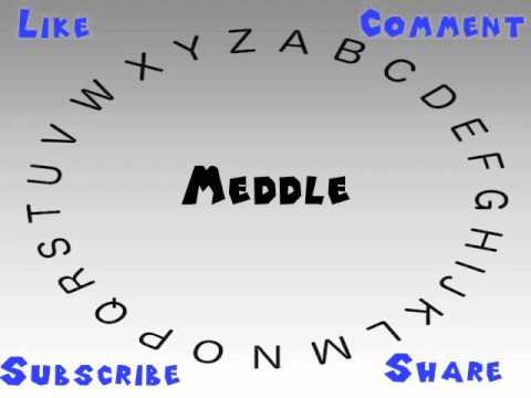How to Say or Pronounce Meddle