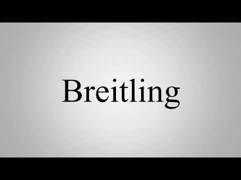 Learn How To Pronounce Breitling