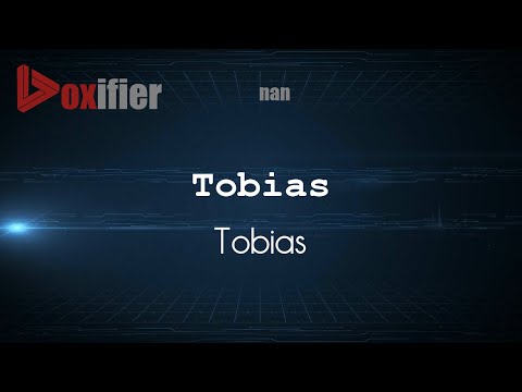 How to Pronounce Tobias (Tobias) in nan - Voxifier.com