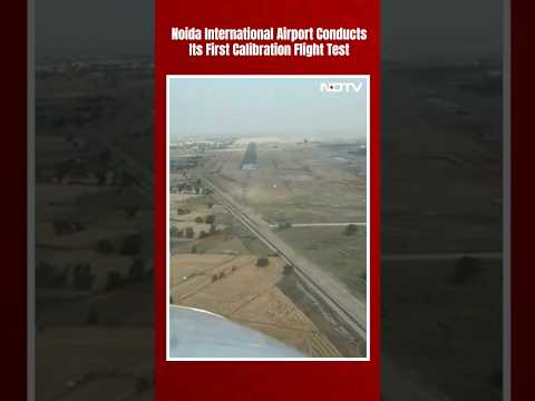 Noida International Airport Conducts First Calibration Flight To Test Navigation Systems