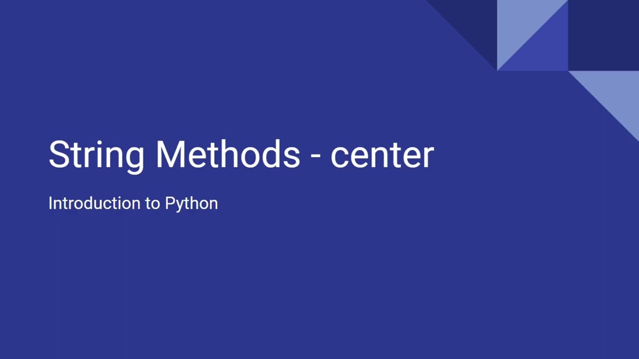 Introduction to Python - String Methods - Center