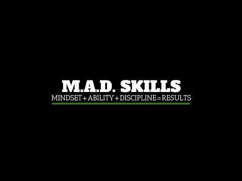 MAD Skills-MINDSET-ABILITY-DISCIPLINE