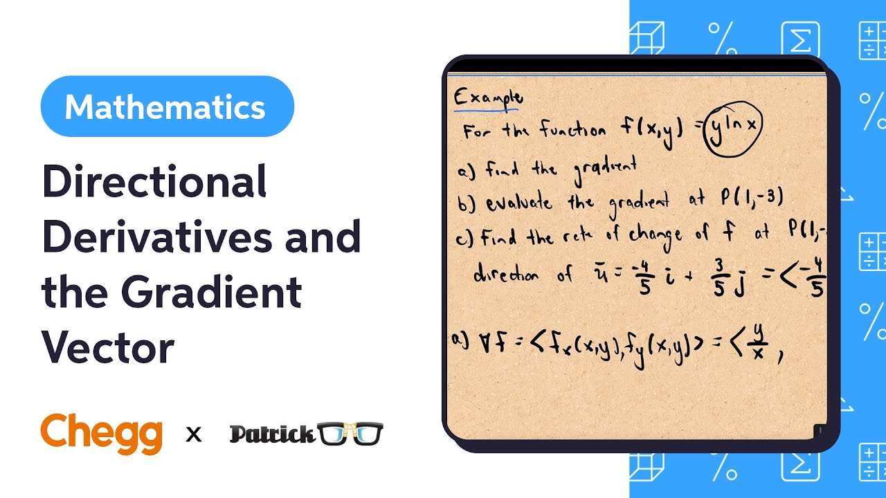 Directional Derivatives and the Gradient Vector Ft. PatrickJMT