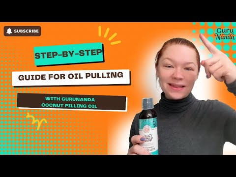 Step-by-Step Guide to Oil Pulling with GuruNanda Coconut Oil!