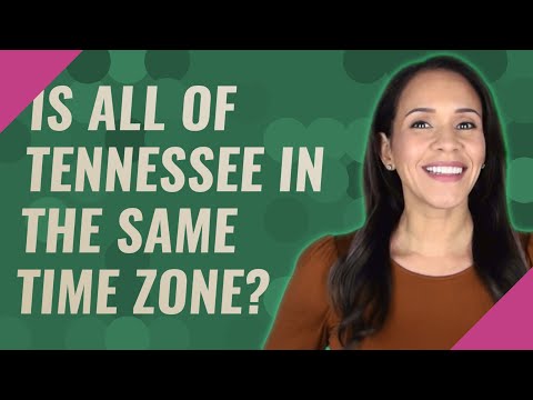 Is all of Tennessee in the same time zone?