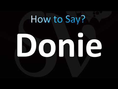How to Pronounce Donie (CORRECTLY!)