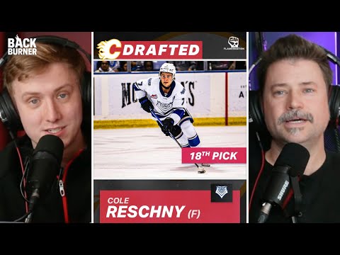 INSTANT REACTION: Flames Select Centre Cole Reschny 18th Overall At NHL Draft | FN Back Burner