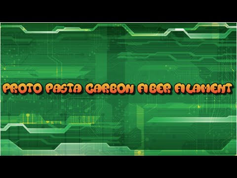 Proto Pasta Carbon Fiber Filament Review
