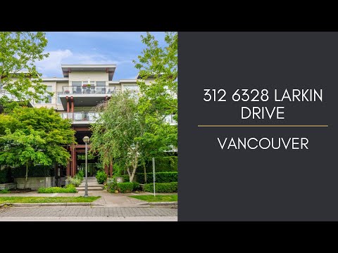 312 6328 Larkin Drive | Vancouver