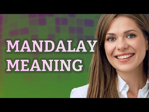 Mandalay | meaning of Mandalay