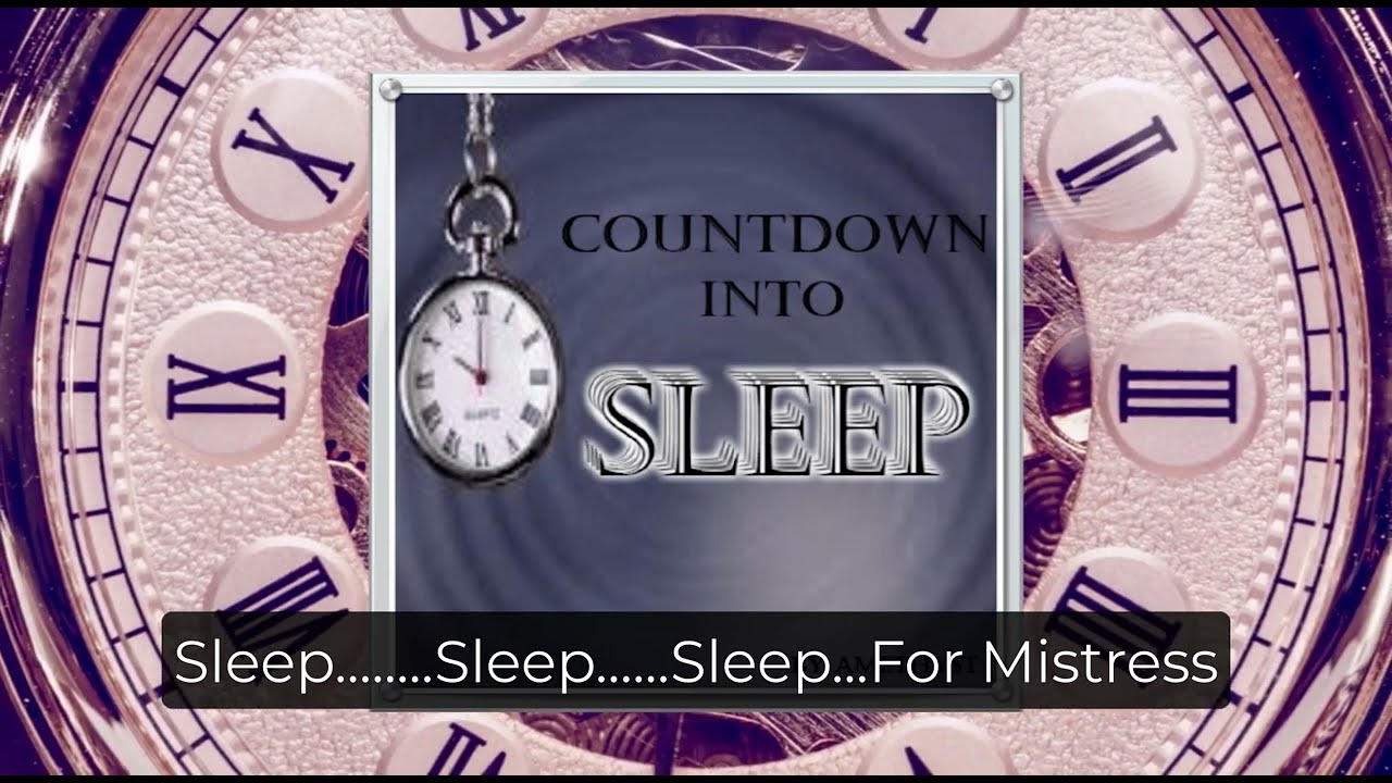 Countdown Into Sleep. Mistress Amethyst