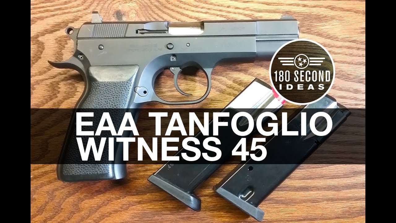 EAA Tanfoglio Witness 45ACP Review
