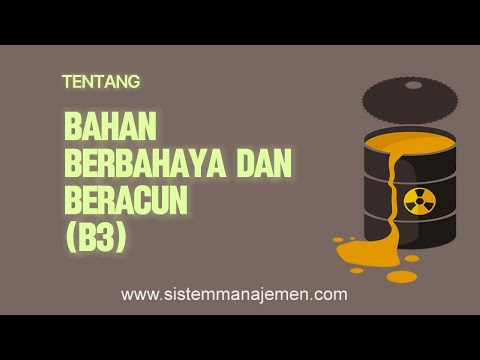 tentang Bahan Berbahaya dan Beracun (B3)