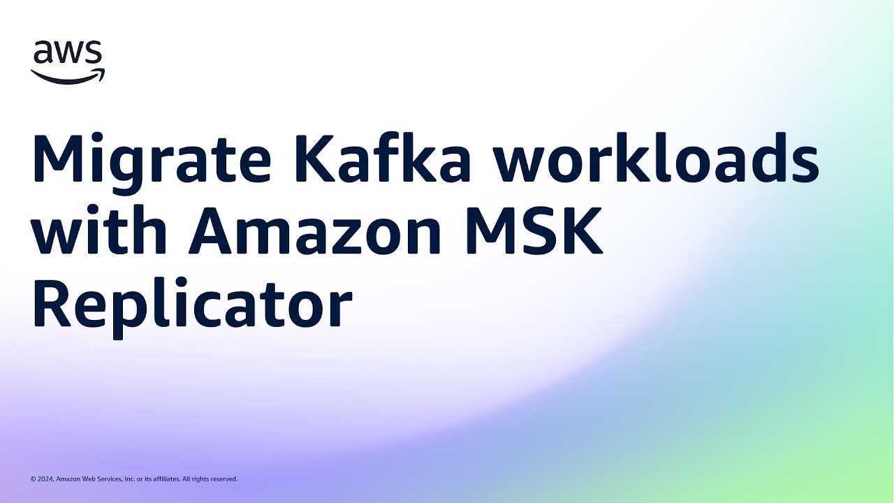 Migrate Kafka workloads with Amazon MSK Replicator | Amazon Web Services