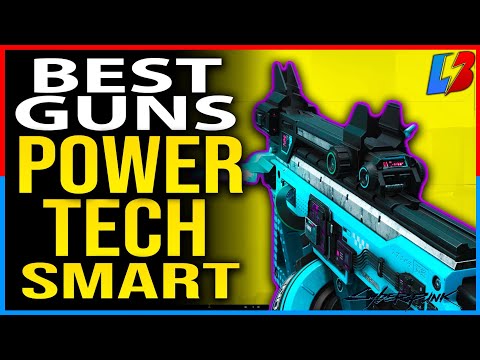 Cyberpunk 2077 POWER VS TECH VS SMART WEAPONS - Which is the Best Type of Weapon