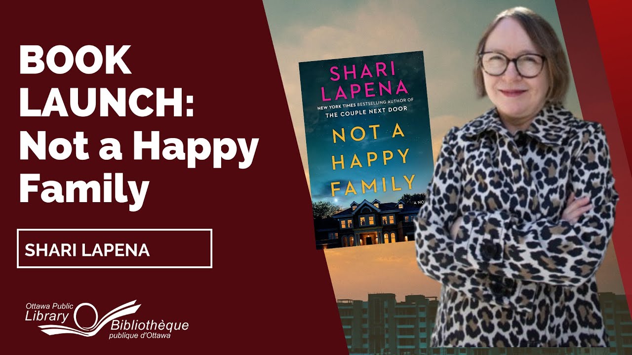Not a Happy Family: Shari Lapena | Ottawa Public Library