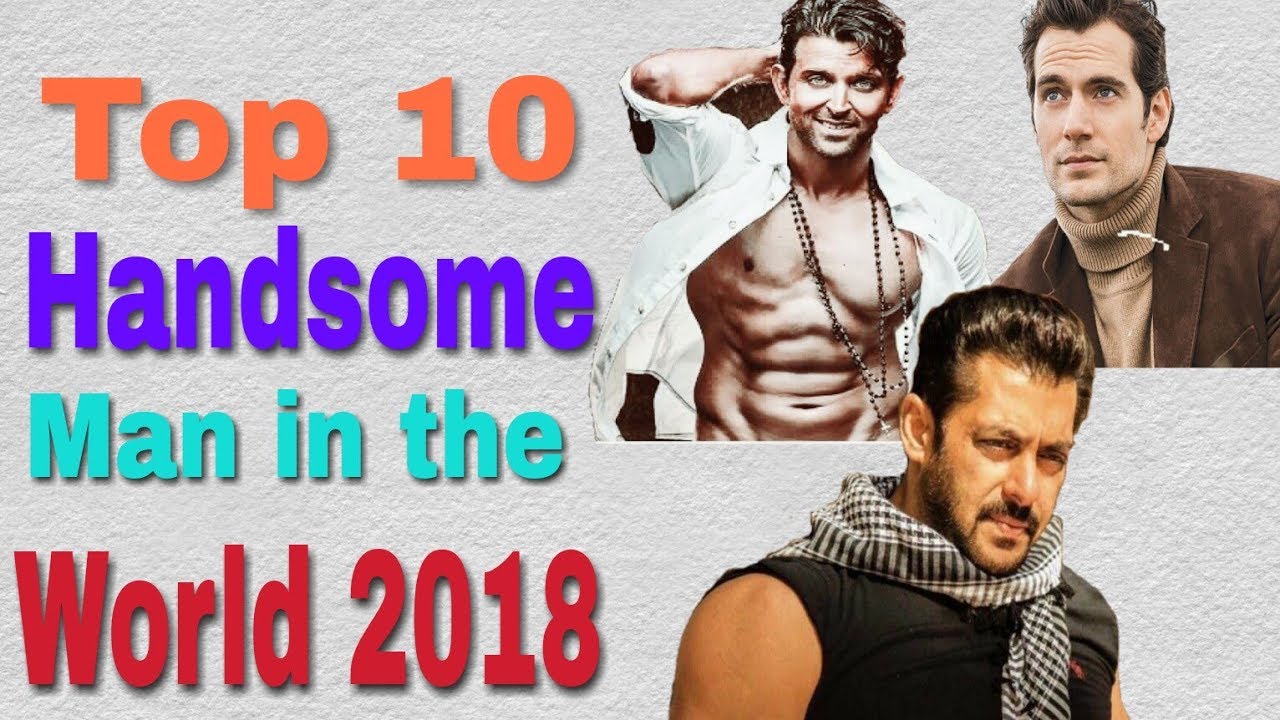 Top World-Top 10 handsome men in the world 2018