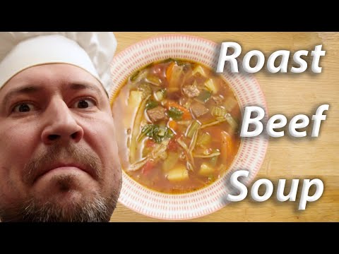 Homemade Roast Beef Soup Recipe - Steve's Recipes
