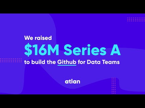 Atlan Raises $16M Series A from Insight to build the Figma for Data Teams