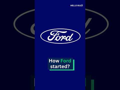 How Ford started?