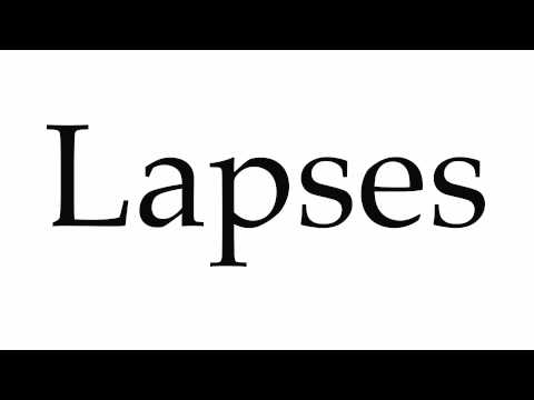 How to Pronounce Lapses