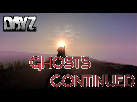 Steam Community :: Video :: Beav - DayZ Standalone - Ghosts (continued)