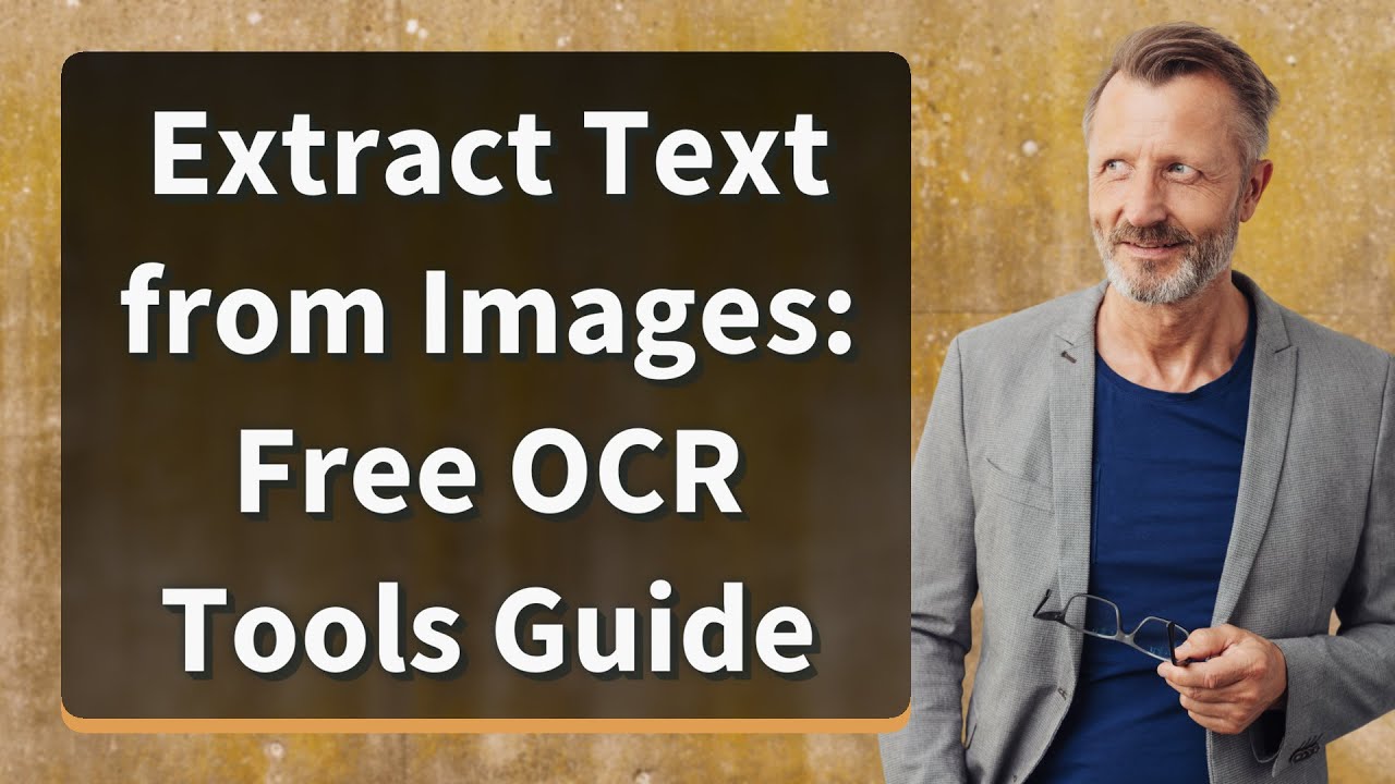 Extract Text from Images: Free OCR Tools Guide