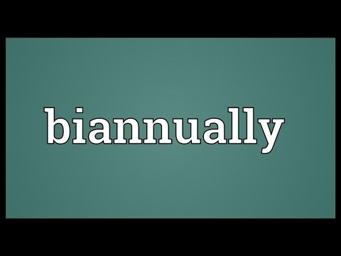 Biannually Meaning