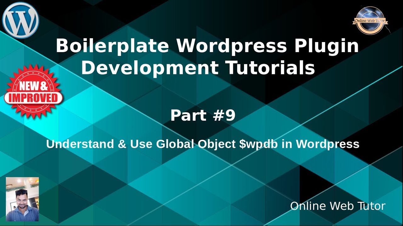 Boilerplate Wordpress Plugin Development Tutorials #9 Understand & Use $wpdb Global Object Wordpress