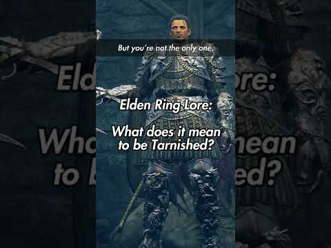What does it mean to be Tarnished? Elden Ring Lore #shorts