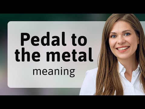 Pedal to the Metal: Exploring Idiomatic Expressions in English