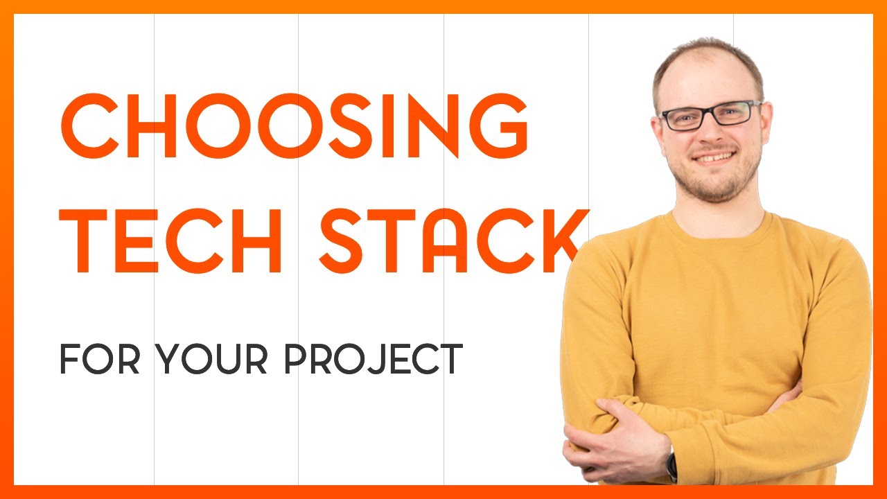 What to consider when choosing tech stack for your project?