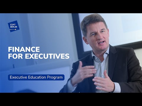 Finance for Executives | Executive Education | ESMT Berlin
