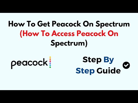How To Get Peacock On Spectrum (How To Access Peacock On Spectrum)