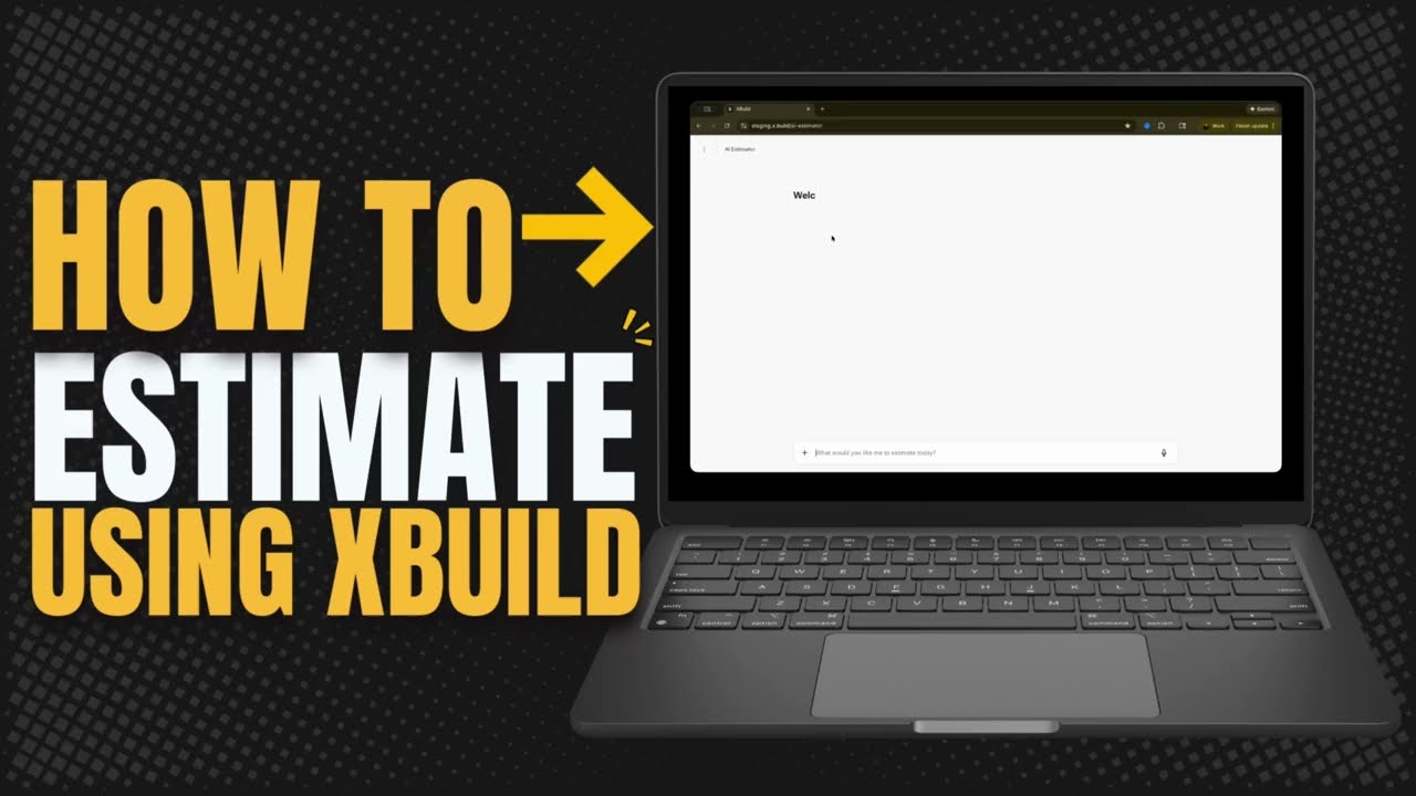 How To Estimate Using XBuild