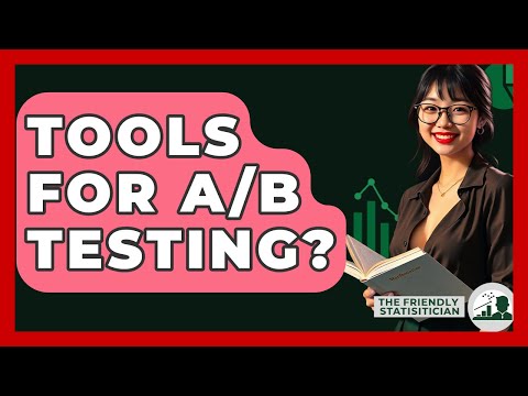 Tools For A/B Testing? - The Friendly Statistician