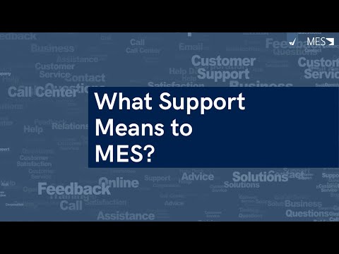 What Support Means to MES