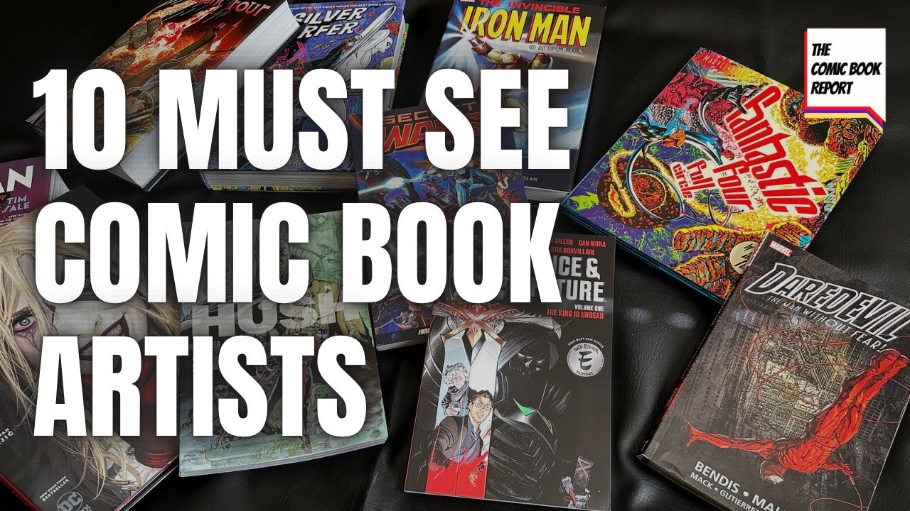 10 Must See Comic Book Artists