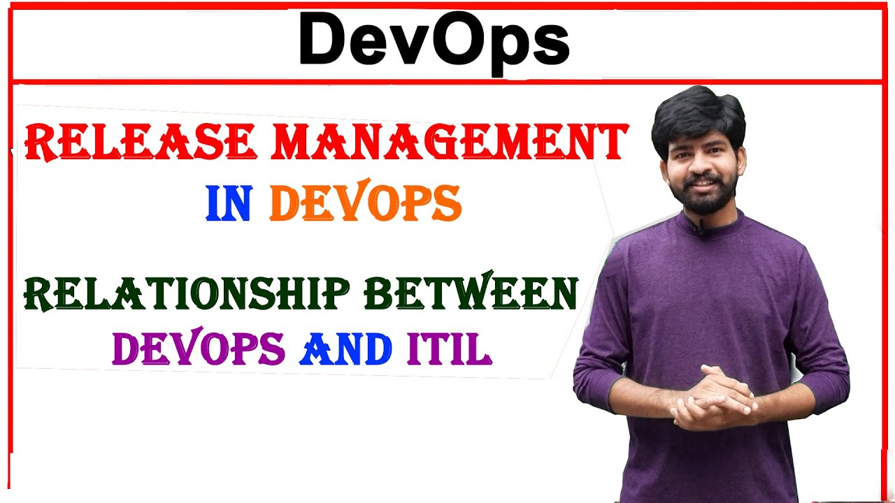 Understanding Release Management in DevOps and Its Relationship with ...